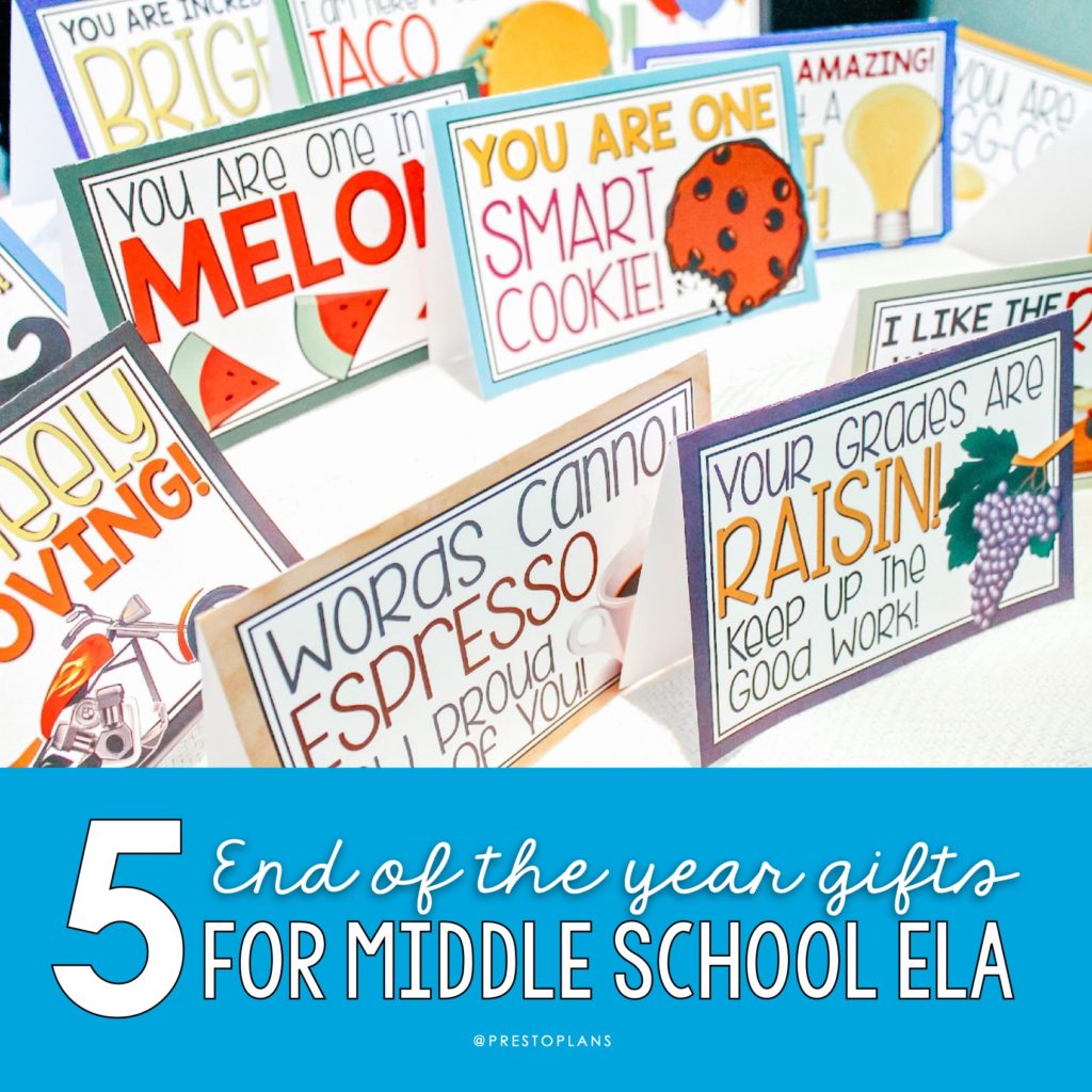 5 End of the Year Gifts to Give Students in Middle School ELA - Presto ...