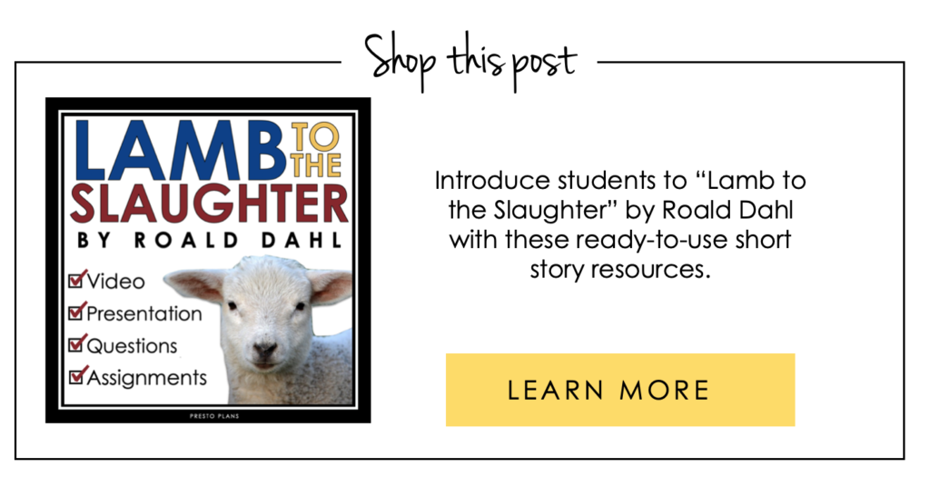 Teaching Lamb to the Slaughter by Roald Dahl - Presto Plans