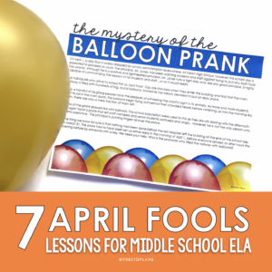 7 April Fools’ Day Lessons for Middle School ELA - Presto Plans